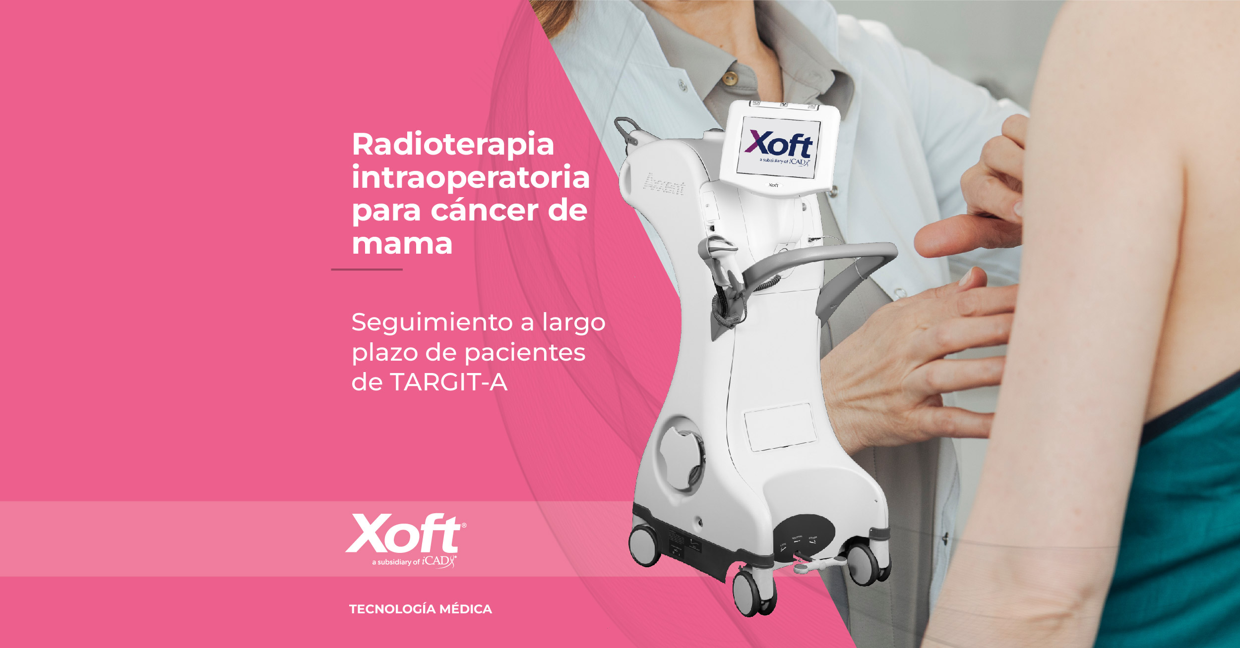 Radioterapia intraoperatoria Xoft para cáncer de mama - ΔTFísica